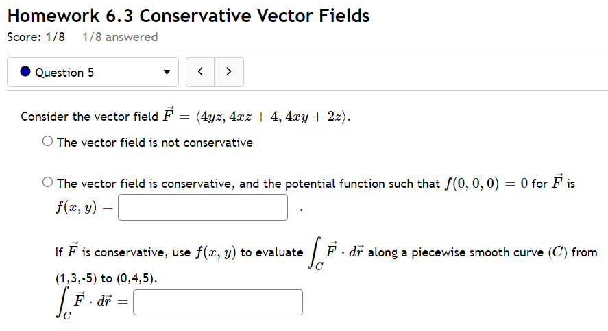 Solved Homework 6.3 Conservative Vector Fields Score: 1/8 | Chegg.com