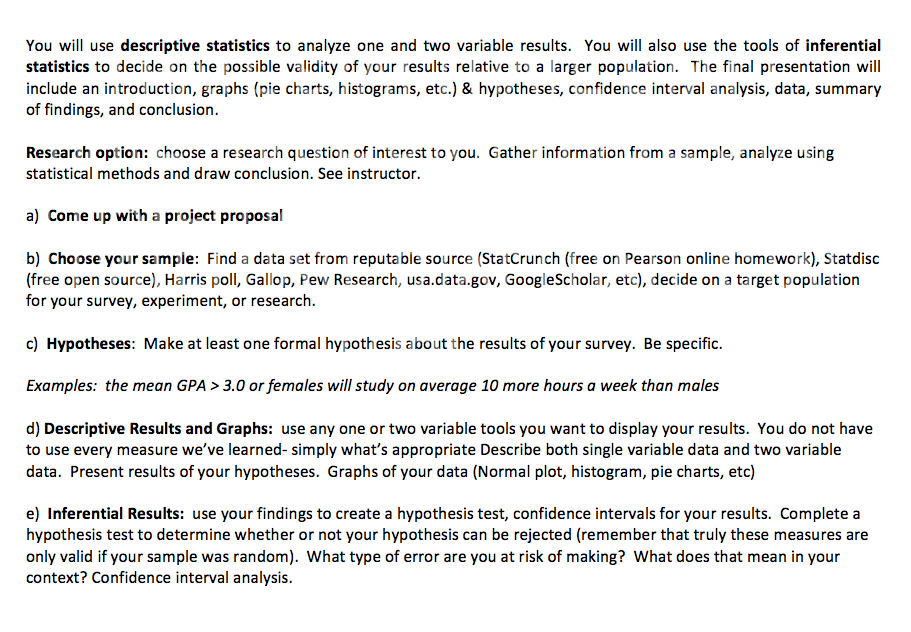 Solved You will use descriptive statistics to analyze one | Chegg.com