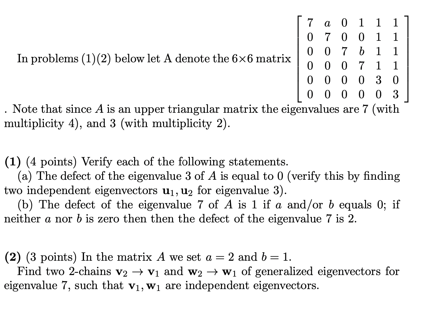 Solved In problems (1)(2) below let A denote the 6×6 matrix | Chegg.com