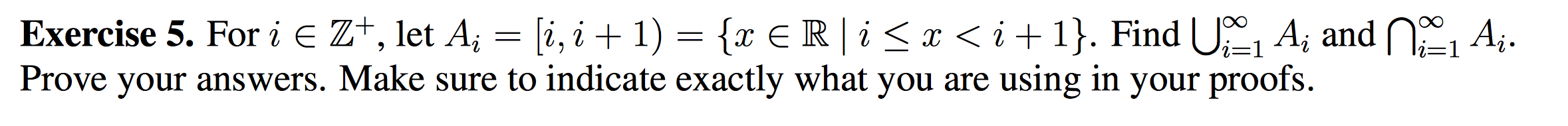 Solved Exercise 5. For i E Z+, let A; = {i, i + 1) = {x E R | Chegg.com