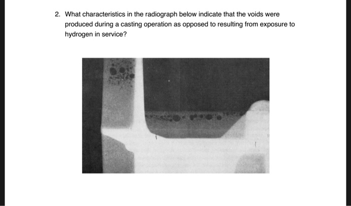 Solved 2. What characteristics in the radiograph below | Chegg.com
