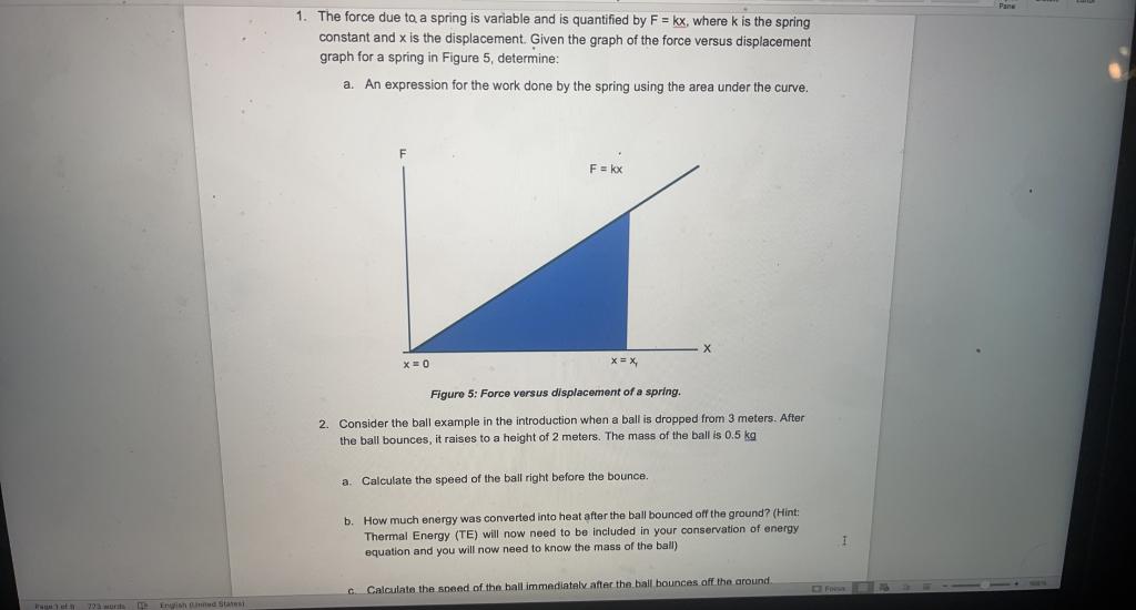 Solved 1. The force due to a spring is variable and is | Chegg.com