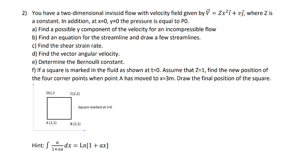 Solved = 2) You have a two-dimensional inviscid flow with | Chegg.com