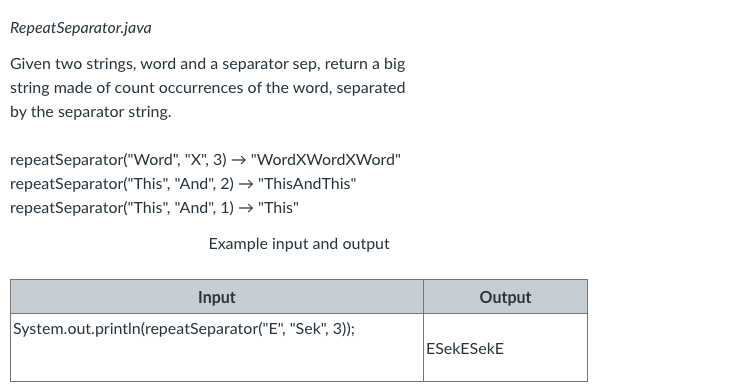 Solved RepeatSeparator.java Given two strings, word and a | Chegg.com Solved RepeatSeparator.java Given two strings, word and a | Chegg.com