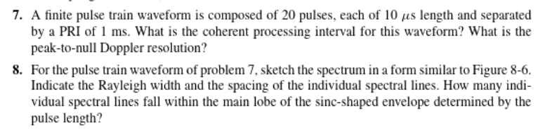 Solved 7. A finite pulse train waveform is composed of 20 | Chegg.com Solved 7. A finite pulse train waveform is composed of 20 | Chegg.com