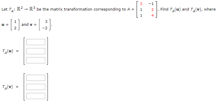 Solved 3 -1 Let TA: R2 – R3 be the matrix transformation | Chegg.com