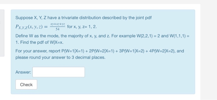 Solved Suppose X, Y, Z have a trivariate distribution | Chegg.com