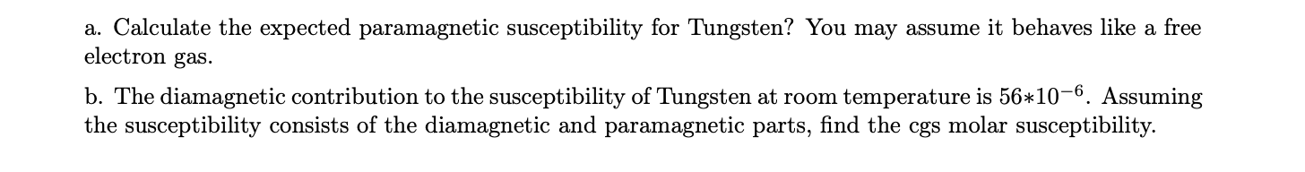 Solved A Calculate The Expected Paramagnetic Susceptibility