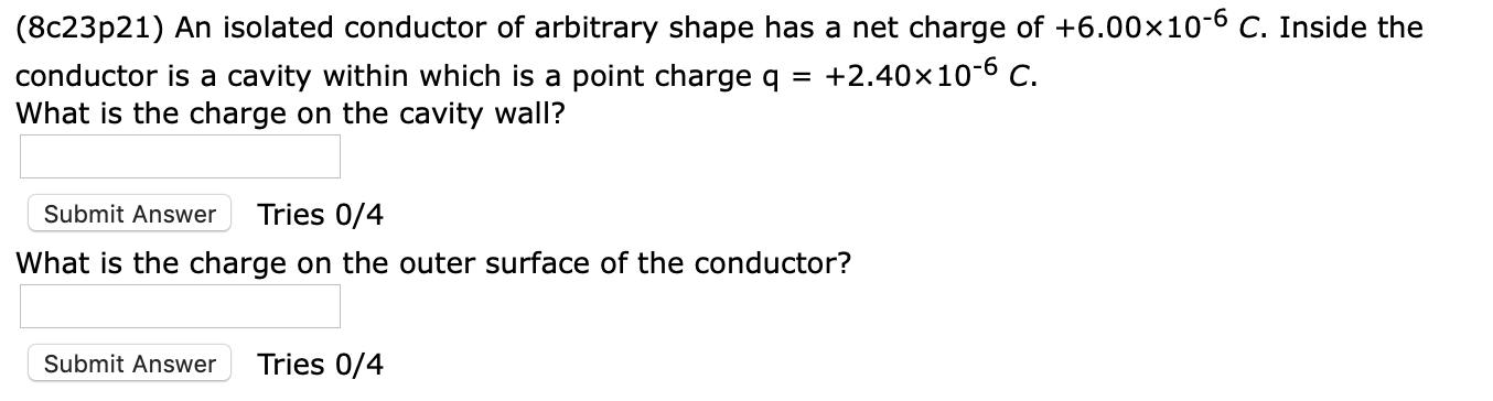 Solved (8c23p21) An isolated conductor of arbitrary shape | Chegg.com Solved (8c23p21) An isolated conductor of arbitrary shape | Chegg.com