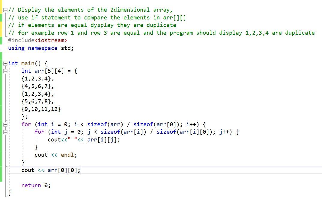 Solved E// Display the elements of the 2dimensional array, | Chegg.com