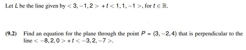 Solved Let L ﻿be the line given by (:3,-1,2:)+t(:1,1,-1:), | Chegg.com