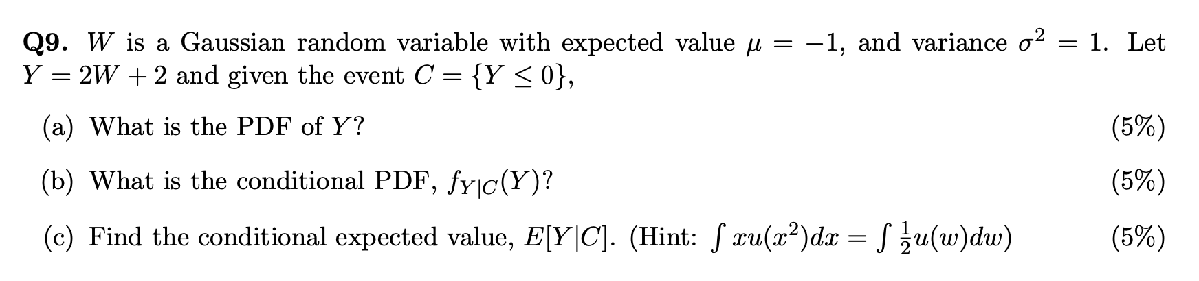 Solved Q9. W is a Gaussian random variable with expected | Chegg.com