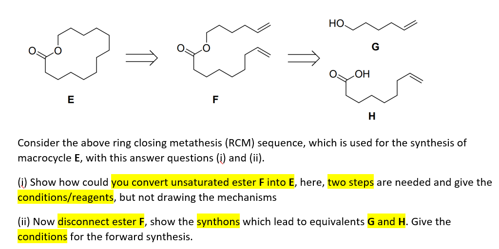 Solved E F G Consider the above ring closing metathesis | Chegg.com