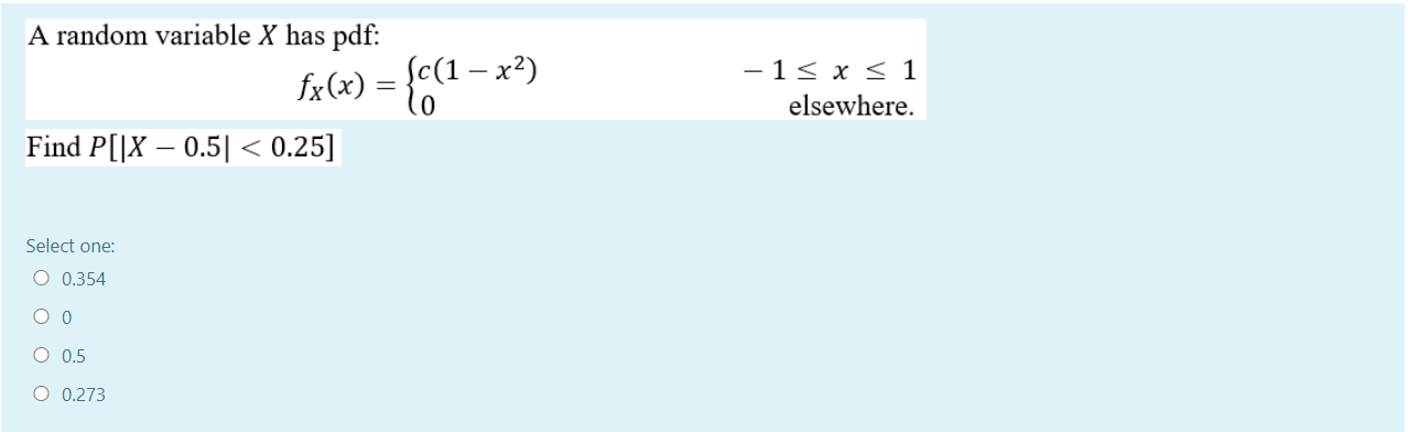 Solved A random variable X has pdf: fax(x) = {CC2 = {c(1 – | Chegg.com