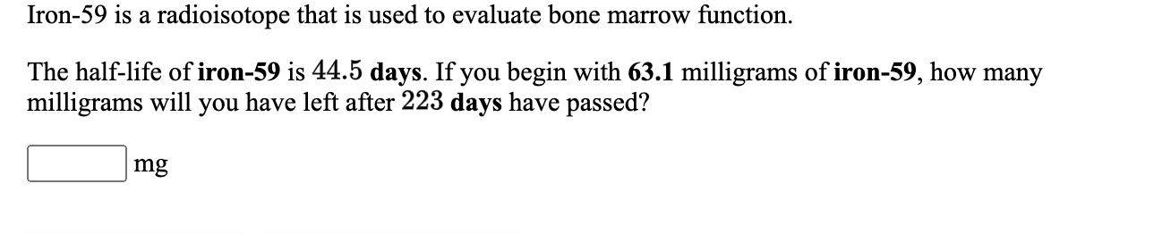 Solved Iron-59 is a radioisotope that is used to evaluate | Chegg.com