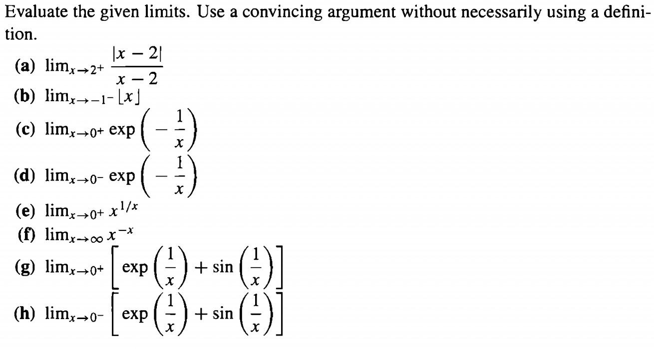Solved Evaluate the given limits. Use a convincing argument | Chegg.com