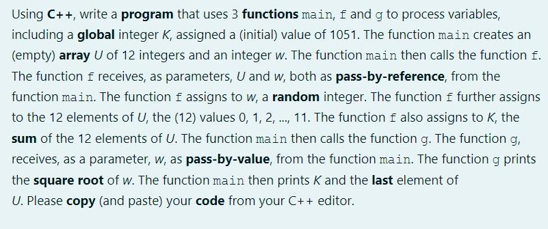 Solved Using C++, write a program that uses 3 functions | Chegg.com