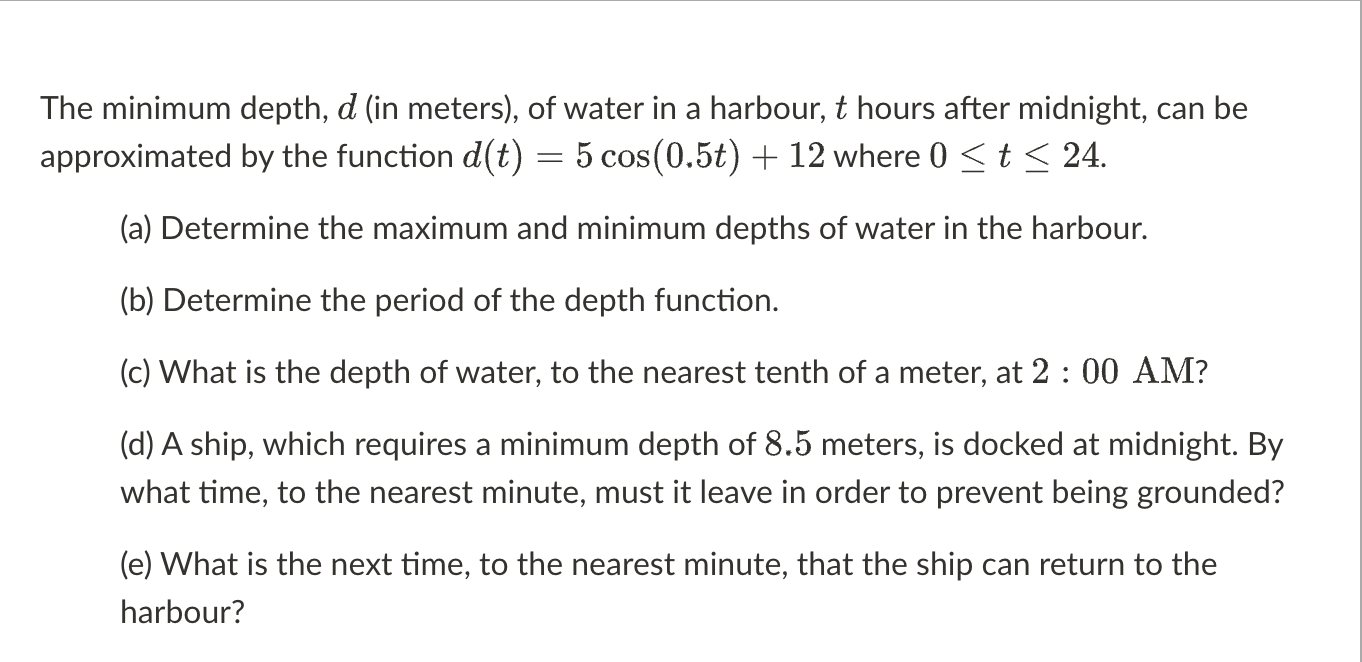 Solved The minimum depth, d (in meters), of water in a | Chegg.com
