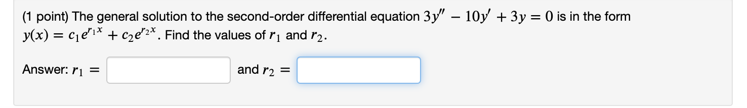 Solved (1 point) The general solution to the second-order | Chegg.com