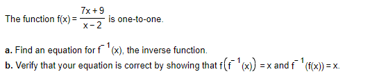 Solved The function f(x)=7x+9x-2 ﻿is one-to-one.a. ﻿Find an | Chegg.com