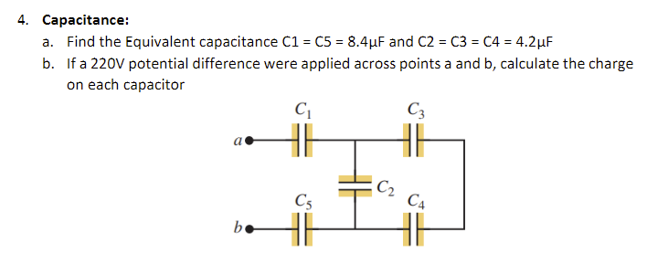 Solved 4. Capacitance: a. Find the Equivalent capacitance | Chegg.com
