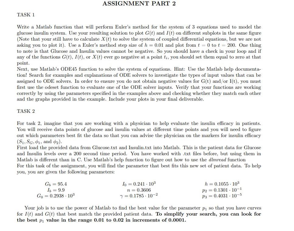 Solved Use Matlab to solve. Provide context in code with % | Chegg.com