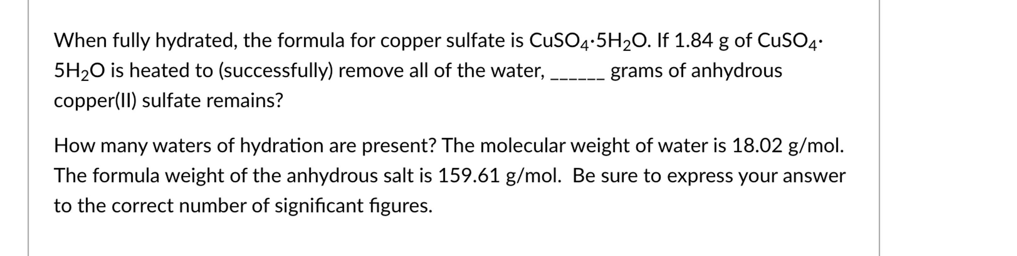 Solved When fully hydrated, the formula for copper sulfate | Chegg.com