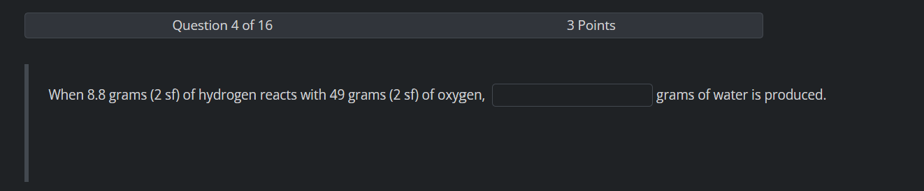 Solved Question 4 of 16 3 Points When 8.8 grams ( 2 sf) of | Chegg.com