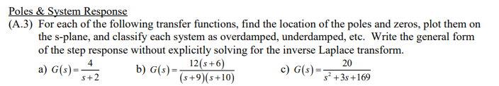 Solved Poles & System Response (A.3) For each of the | Chegg.com