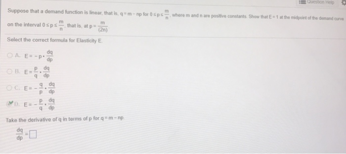 Solved Question Help Suppose that a demand function is | Chegg.com