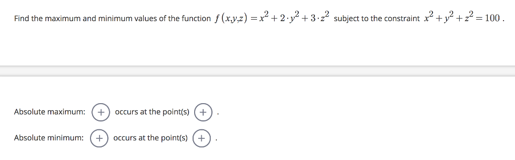Solved Find the maximum and minimum values of the function | Chegg.com