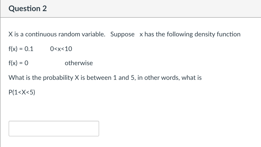 Solved Question 2 X is a continuous random variable. Suppose | Chegg.com