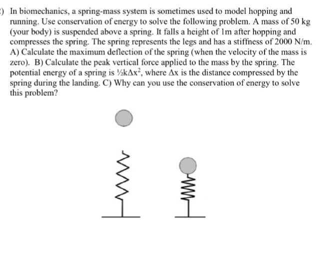 Solved In biomechanics, a spring-mass system is sometimes | Chegg.com
