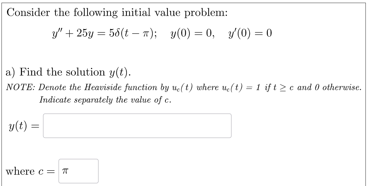 Solved Consider the following initial value | Chegg.com