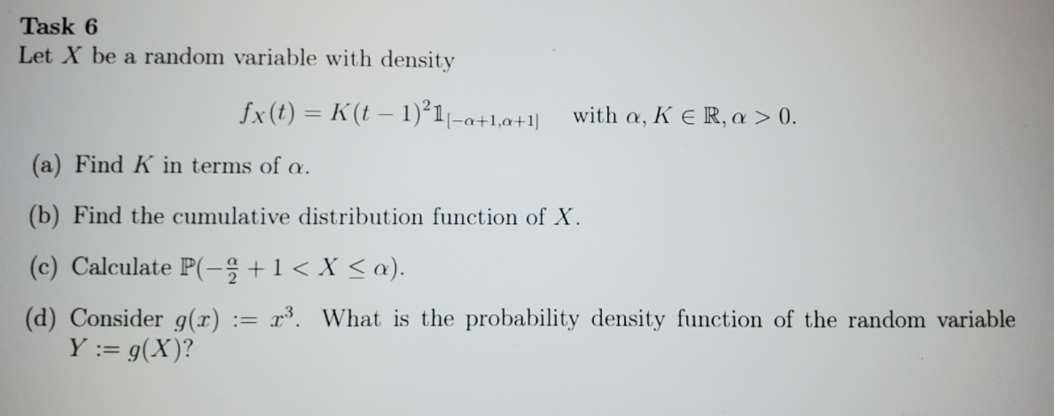 Solved Task 6 Let X be a random variable with density fx(t) | Chegg.com