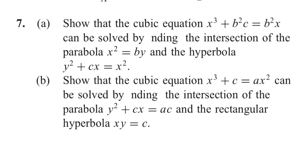 Solved 7. (a) Show that the cubic equation x3 bcbx can be | Chegg.com Solved 7. (a) Show that the cubic equation x3 bcbx can be | Chegg.com