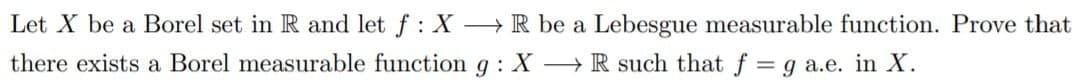 Solved Let X be a Borel set in R and let f : X → R be a | Chegg.com