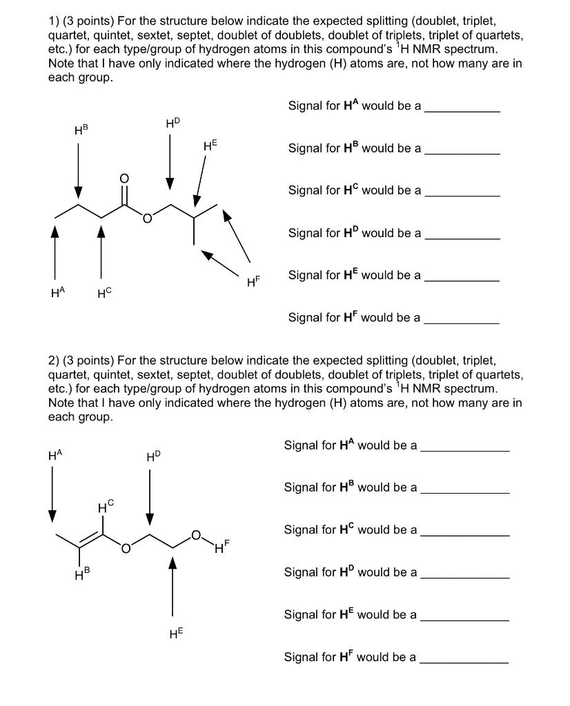 Solved 1) (3 points) For the structure below indicate the | Chegg.com