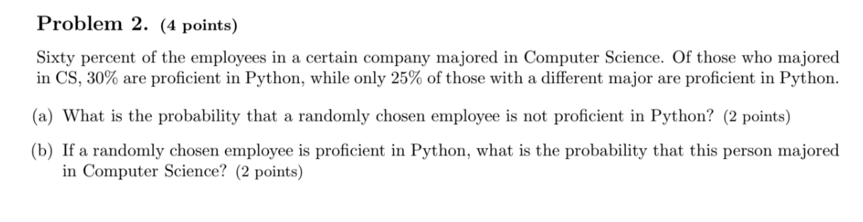 Solved Problem 2. (4 points) Sixty percent of the employees | Chegg.com