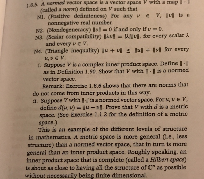 Solved 1.6.5. A normed vector space is a vector space V with | Chegg.com