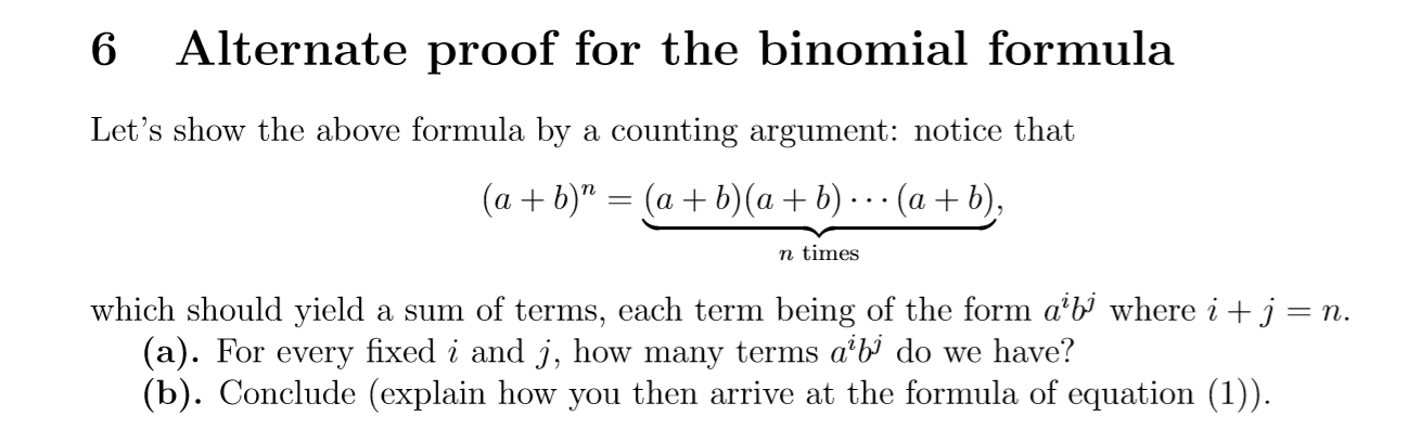 Solved 6 Alternate proof for the binomial formula Let's show | Chegg.com