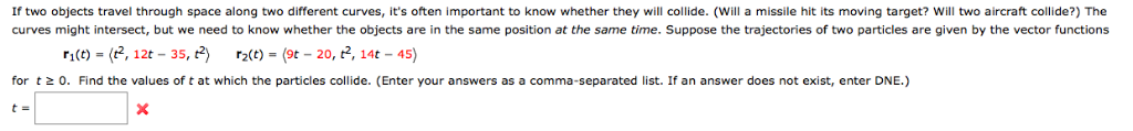 Solved If two objects travel through space along two | Chegg.com