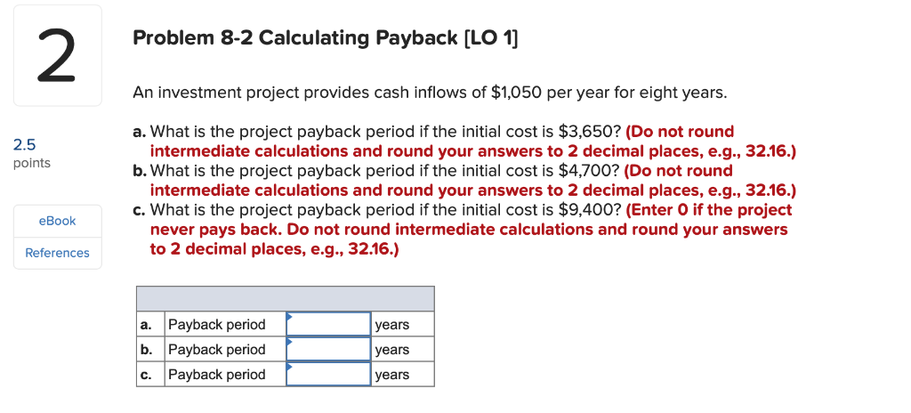 Solved Problem 8-2 Calculating Payback [LO 1] 2 An | Chegg.com