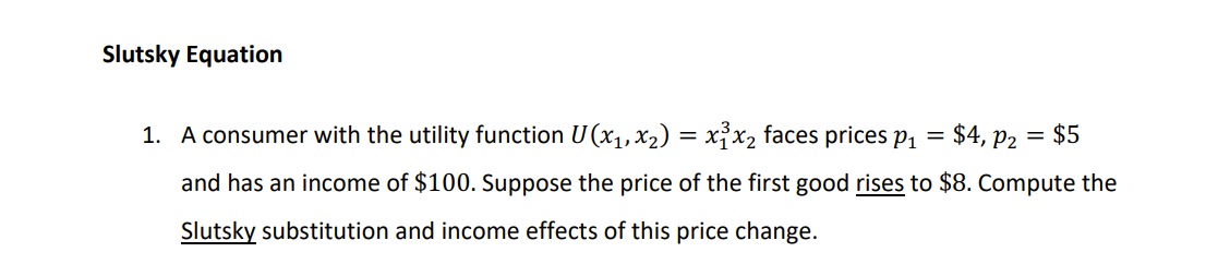 Solved 1. A consumer with the utility function | Chegg.com