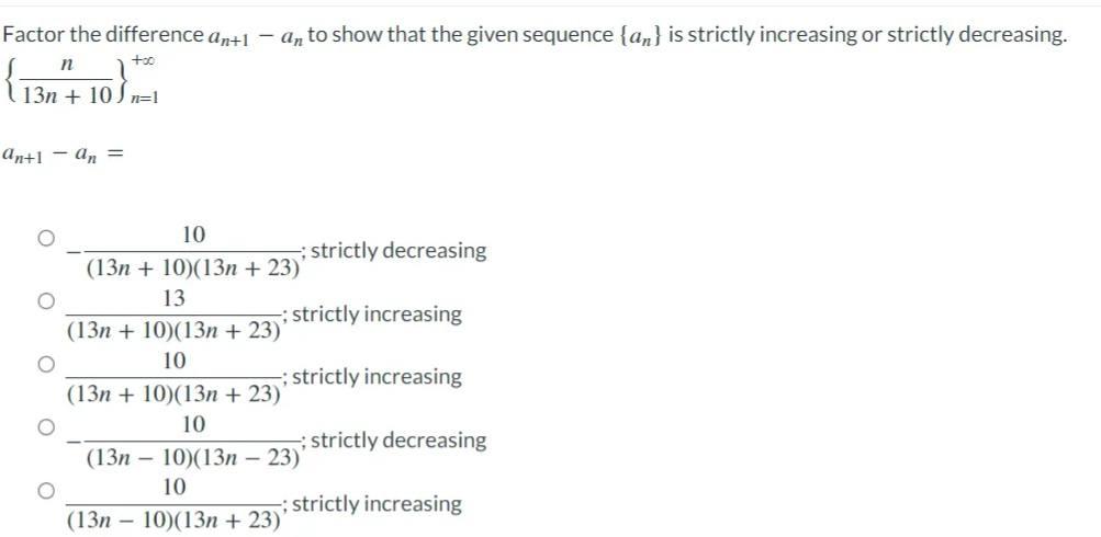 Solved Factor the difference an+1−an to show that the given | Chegg.com