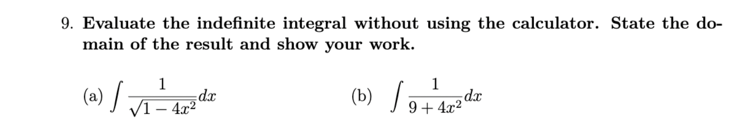 Solved Evaluate the indefinite integral without using the | Chegg.com