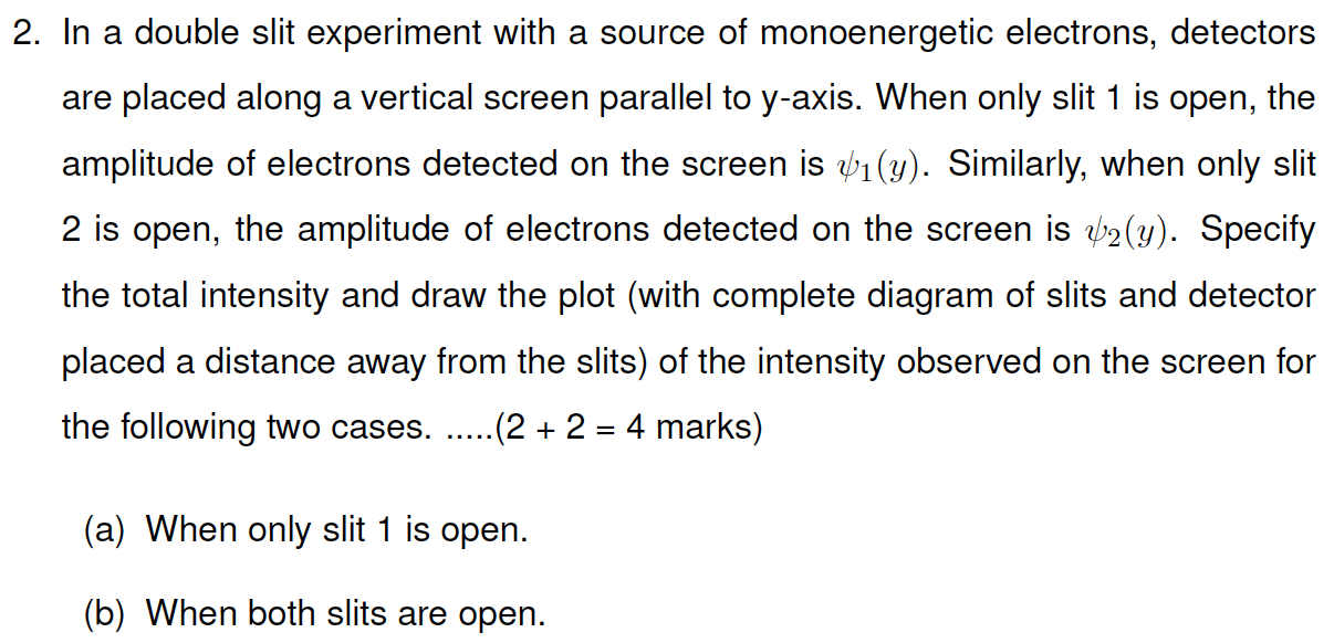 Solved 2. In a double slit experiment with a source of | Chegg.com