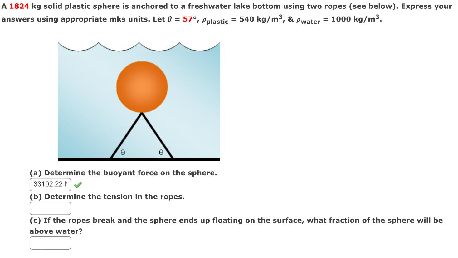 Solved A 1824 kg solid plastic sphere is anchored to a | Chegg.com