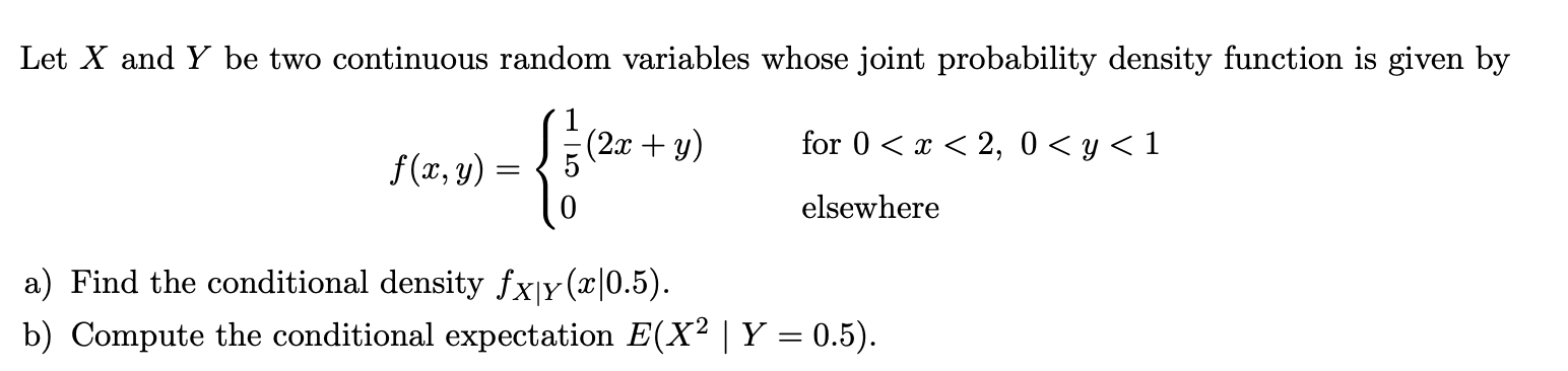 Solved Let X and Y be two continuous random variables whose | Chegg.com