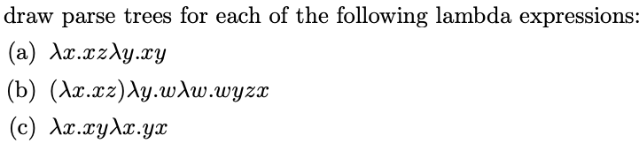 Solved draw parse trees for each of the following lambda | Chegg.com